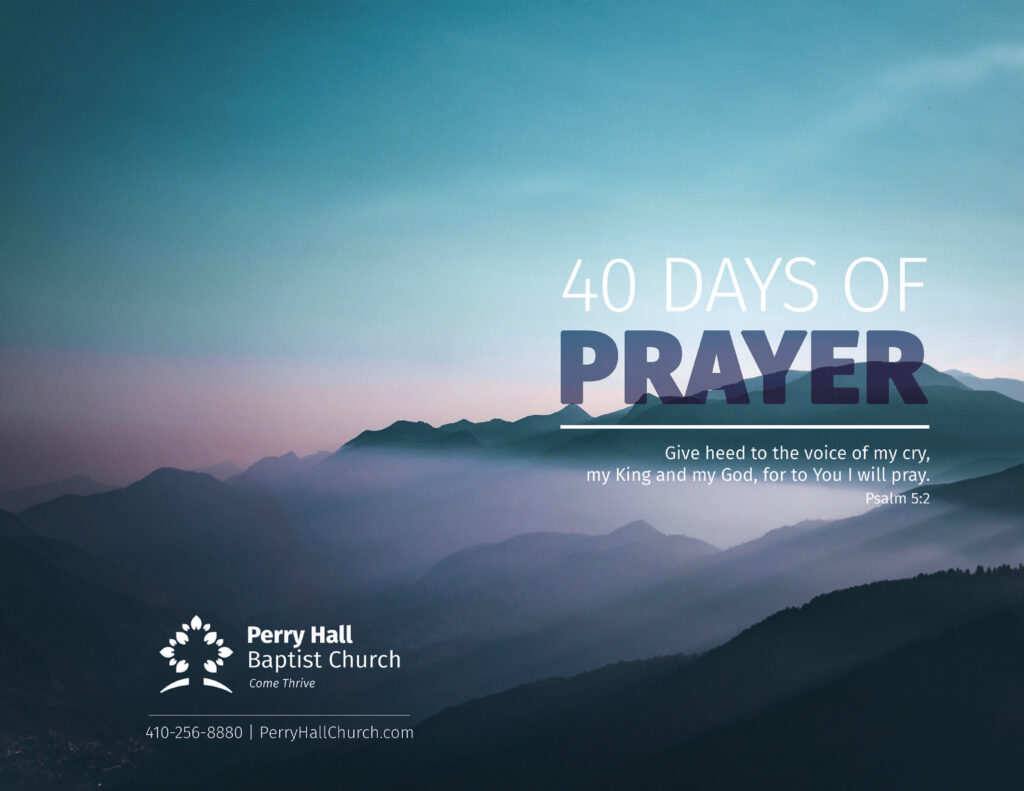 40 Days of Prayer – Perry Hall Baptist Church